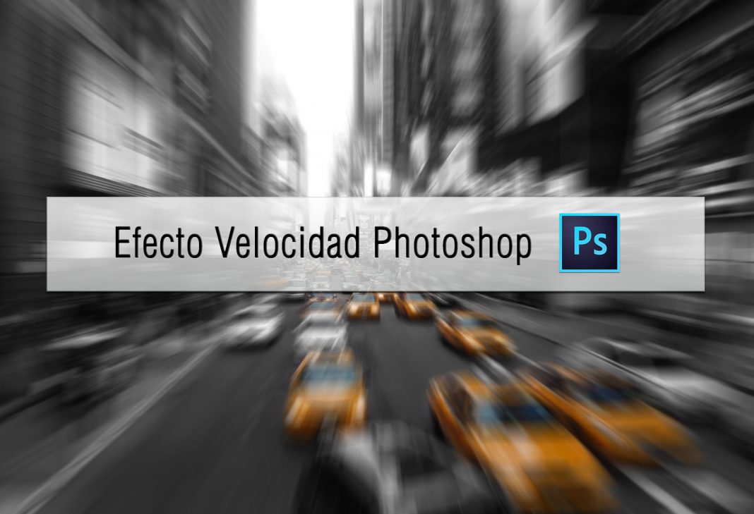 Efecto velocidad con desenfoque radial en Photoshop | Escape Digital